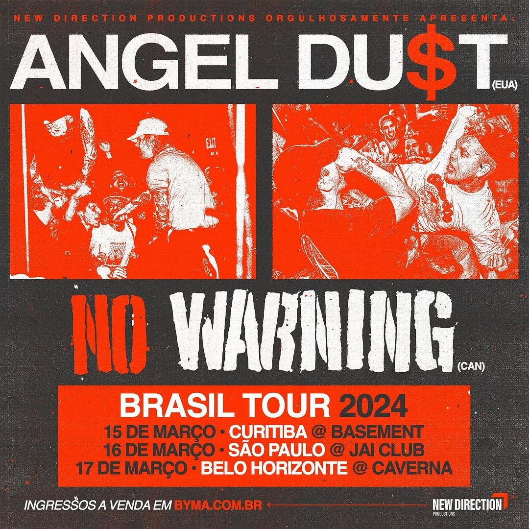 Angel Du$t (EUA) e No Warning (CAN) se apresentam pela primeira vez no ...